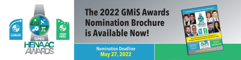HENAAC Award Nominations - Great Minds in STEM
